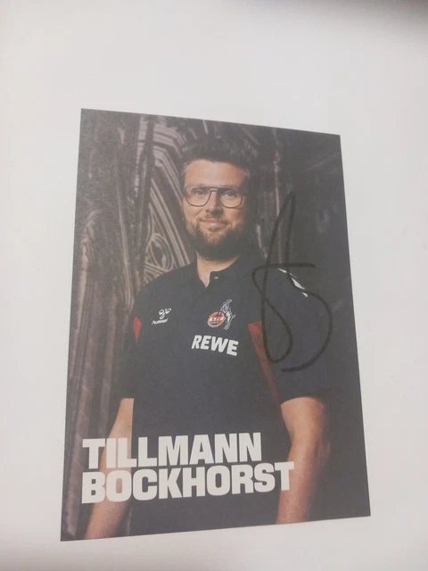 SIGNIERTE AK TILLMANN Bockhorst 1.FC Köln NEU EUR 1,99 - PicClick DE