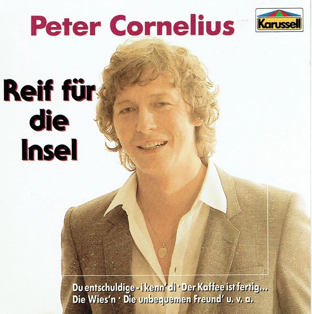 (CD) PETER Cornelius - Reif Für Die Insel - Du Entschuldige I Kenn' Di, u.a. EUR 22,00 - PicClick FR