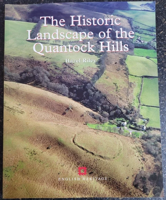 THE HISTORIC LANDSCAPE of the Quantock Hills by Hazel Riley , English ...