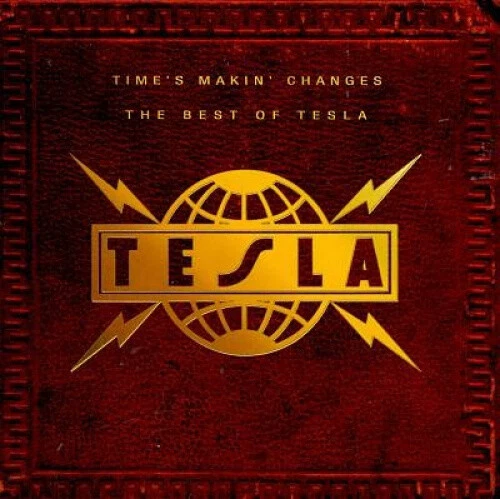 TIME'S MAKIN' CHANGES - The Best of Tesla by Tesla $45.07 - PicClick AU