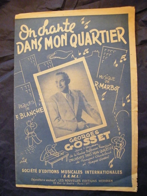 & SPARTITO ON Chante Dans Mon Quartier Georges Gosset Music Sheet 1945 " EUR 13,47 - PicClick IT