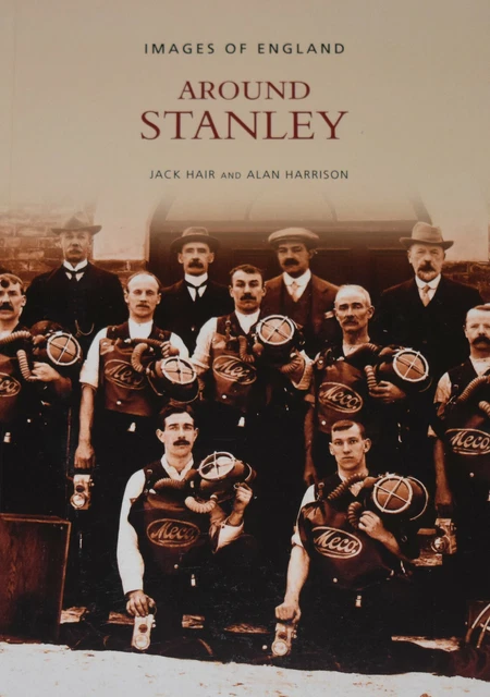 STANLEY LOCAL HISTORY County Durham Mining Villages NEW Coal Burns Pit ...