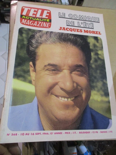 MAGAZINE TELE MAGAZINE JACQUES MOREL NUMERO 568 ANNEE 1966 EUR 10,00 - PicClick FR