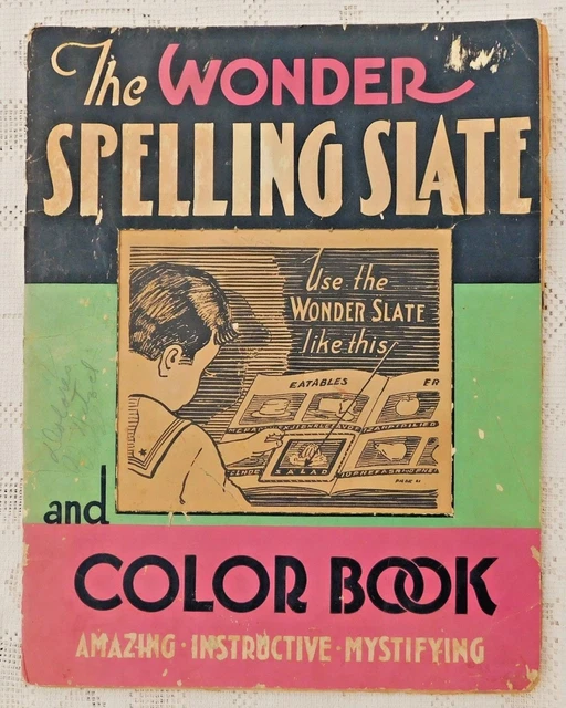 VINTAGE 1934 THE Wonder Orthographing Ardoise Et Coloriage Livre ...