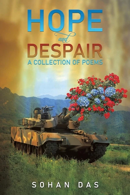 ESPOIR ET DÉSESPOIR - Une collection de poèmes de Sohan Das, livre NEUF, GRATUIT ET RAPIDE Del ...