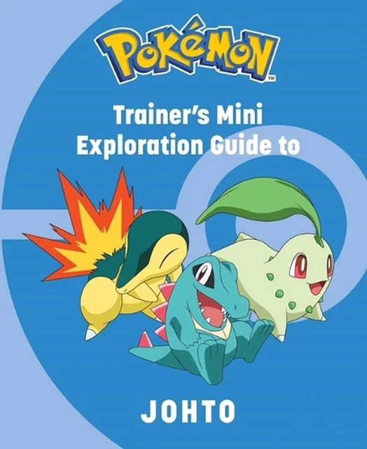 POKEMON: TRAINER'S MINI Exploration Guide to Johto by Insight Editions ...