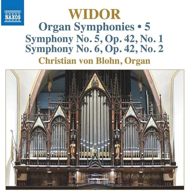 CHARLES-MARIE W WIDOR: Organ Symphonies: Symphony No. 5, Op. 42, No. 1 ...