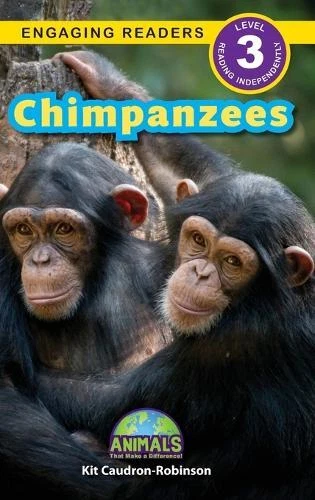 KIT CAUDRON-ROBINSON CHIMPANZEES (Relié) Animals That Make a Difference ...