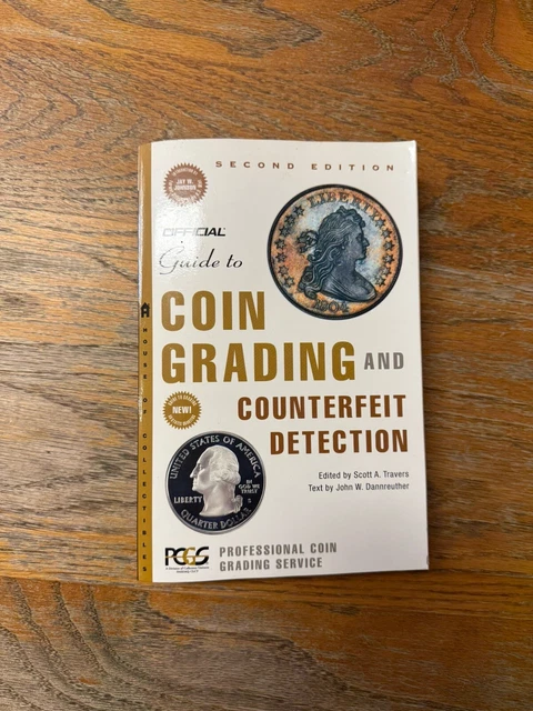 OFFICIAL GUIDE TO Coin Grading and Counterfeit Detection PCGS 2nd ...