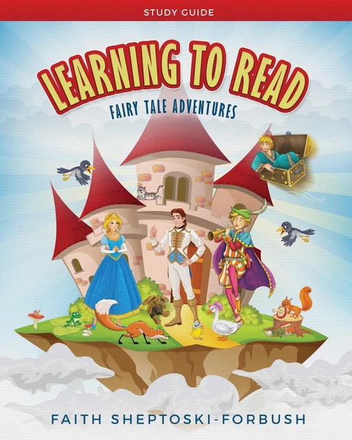 LEARNING TO READ: Fairy Tale Adventures Study Guide by Faith Sheptoski ...