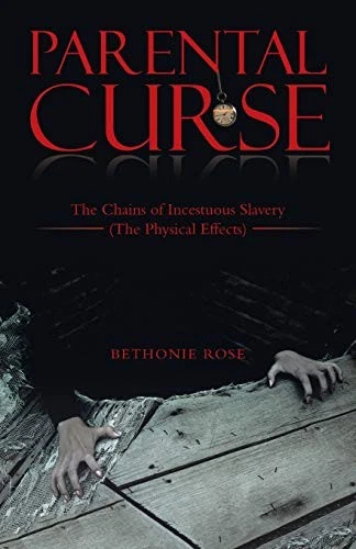 PARENTAL CURSE: THE Chains of Incestuous Slavery (The Physical Effects ...