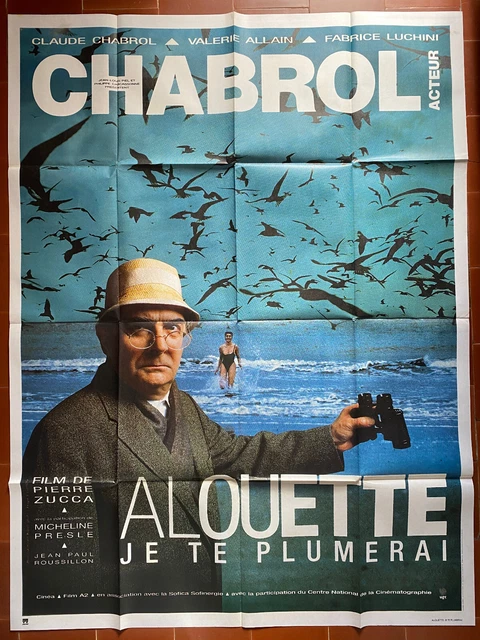 AFFICHE ALOUETTE JE TE PLUMERAI Pierre ZUCCA Claude CHABROL 120x160cm ...