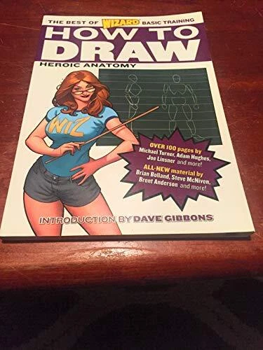 WIZARD HOW TO Draw: Heroic Anatomy, Gibbons, Dave; hugh £25.99 ...