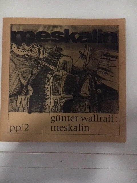 G. WALLRAFF: MESKALIN - Ein Selbstversuch, Lithos Jens Jensen, 1968 EUR ...