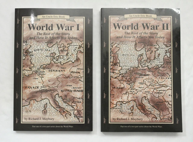 UNCLE ERIC WORLD War I & II: The Rest of the Story and How It Affects ...