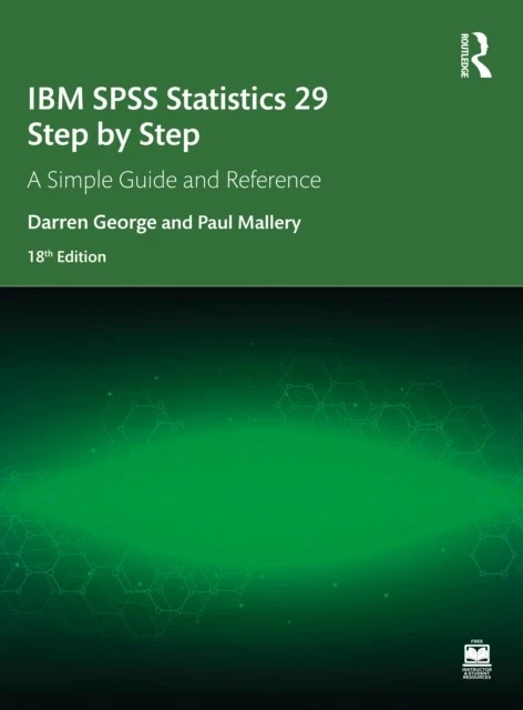 IBM SPSS STATISTICS 29 Step by Step by Darren George (Paperback Book) £69.60 - PicClick UK