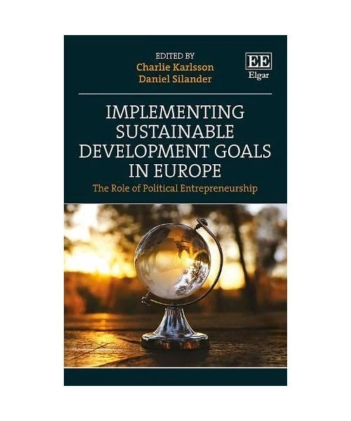 IMPLEMENTING SUSTAINABLE DEVELOPMENT Goals in Europe: The Role of ...