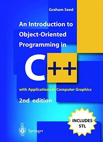 AN INTRODUCTION TO OBJECT-ORIENTED PROGRAMMING IN C++: By Graham M ...