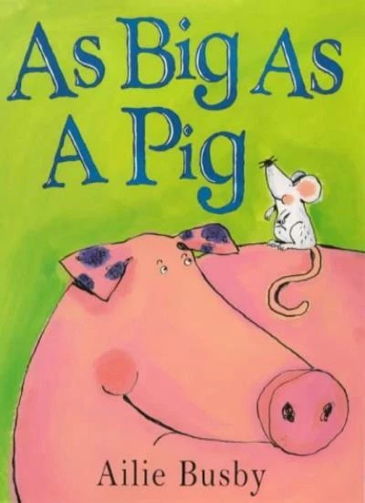 AS BIG AS a Pig (Storyboard)-Ailie Busby £3.36 - PicClick UK