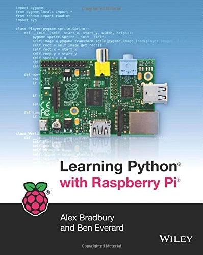 LEARNING PYTHON WITH RASPBERRY PI By Alex Bradbury & Ben Everard Mint ...