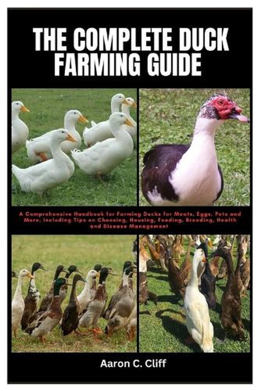 THE COMPLETE DUCK Farming Guide: A Comprehensive Handbook for Farming ...