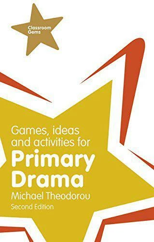 GAMES, IDEAS AND Activities for Primary Drama (Classroom Gems) by Theodorou, Mr £17.41 - PicClick UK