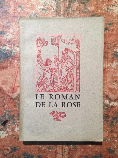 DE LORIS: LE Roman de la rose (Romanzo della Rosa), Parigi, 1956, POEMA ...