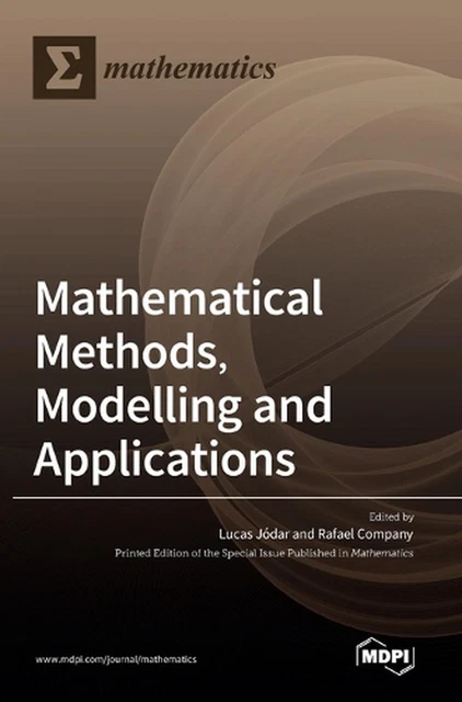 MATHEMATICAL METHODS, MODELLING and Applications by Lucas Jodar ...