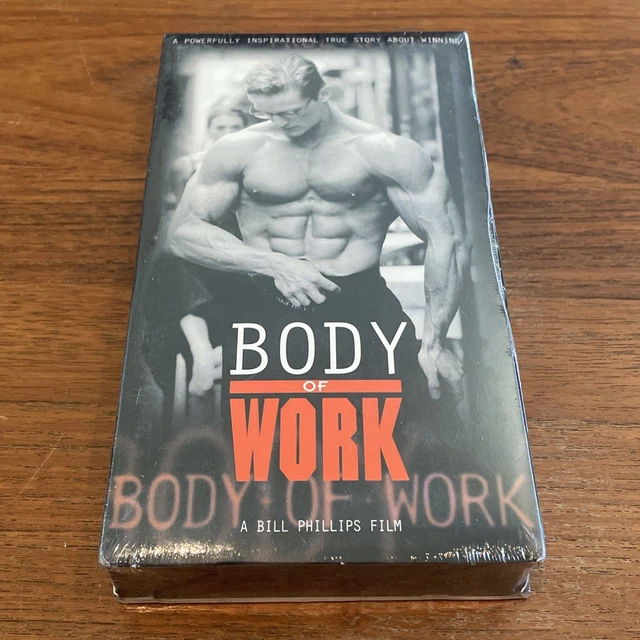 BODY OF WORK: A Bill Phillips Film (VHS,1998) - Fitness - Bodybuilding ...