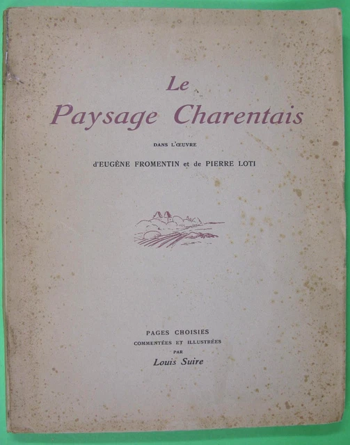 RARE - LE paysage Charentais dans l'oeuvre d'Eugène Fromentin et Pierre ...