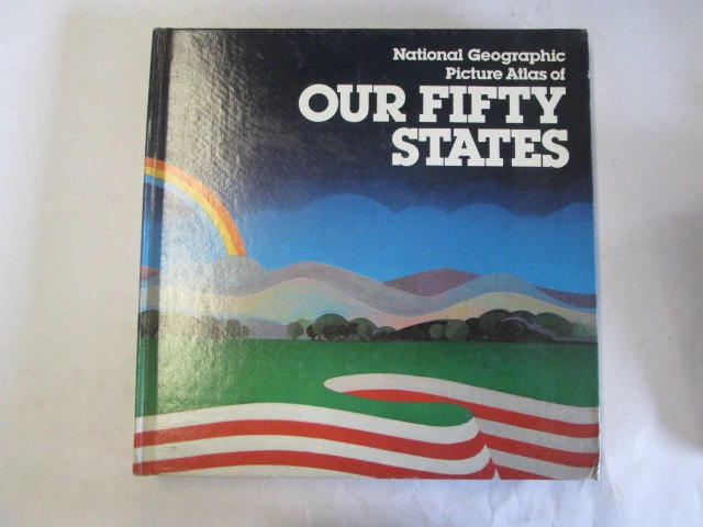 OUR FIFTY STATES - NATIONAL GEOGRAPHICAL PICTURE ATLAS 1980-01-01 ...