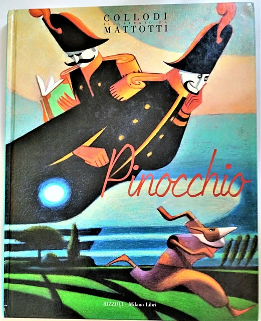 PINOCCHIO ILLUSTRATO DA MATTOTTI - RIZZOLI - Milano Libri 1991 1° Ed ...