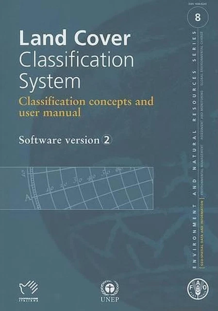 LAND COVER CLASSIFICATION System: Classification Concepts and User ...