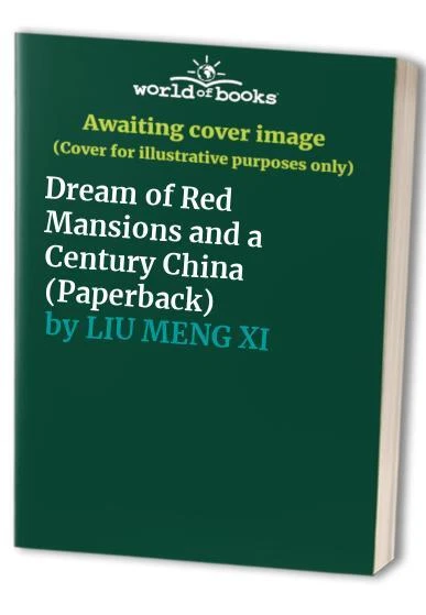 DREAM OF RED Mansions and a Century Chi..., LIU MENG XI £99.99 ...