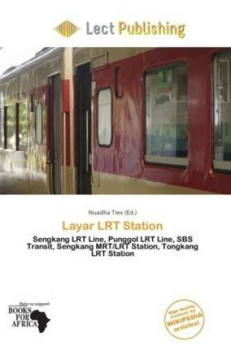 LAYAR LRT STATION Sengkang LRT Line, Punggol LRT Line, SBS Transit ...