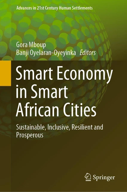 SMART ECONOMY IN Smart African Cities: Sustainable, Inclusive, Resilient an ... EUR 128,39 ...