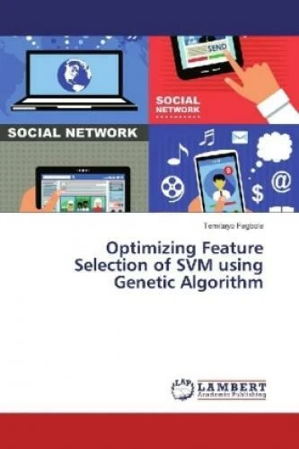 Optimizing Feature Selection Of Svm Using Genetic Algorithm 3849 Eur 49 7034