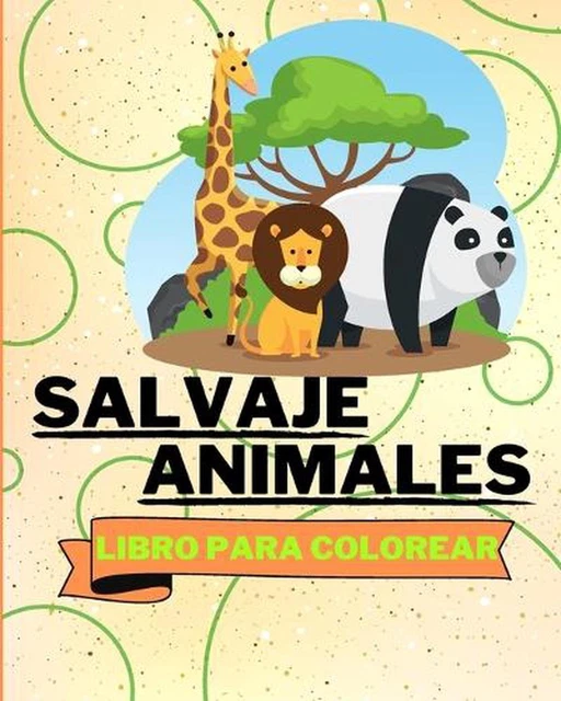LIBRO PARA COLOREAR de Animales Salvajes: Adorables P?ginas Para Colorear de Ani EUR 26,08 ...