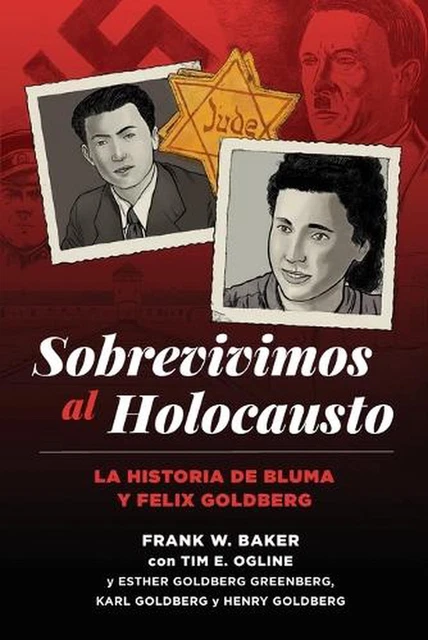 SOBREVIVIMOS AL HOLOCAUSTO: La historia de Bluma y Felix Goldberg by ...