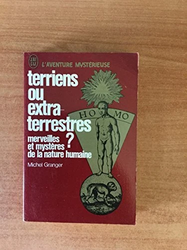 TERRIENS OU EXTRA-TERRESTRES ? ou Merveilles et mystères de la nature ...