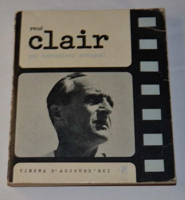 RENÉ CLAIR - Barthélemy Amengual - cinéma d'aujourd'hui - livre EUR 5 ...