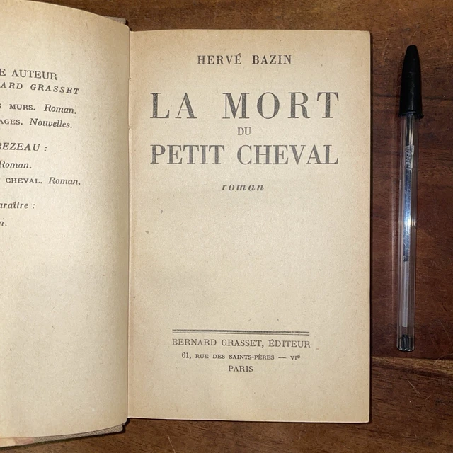 LA MORT DU Petit Cheval -Hervé BAZIN - GRASSET -1950-Relié EUR 9,90 ...
