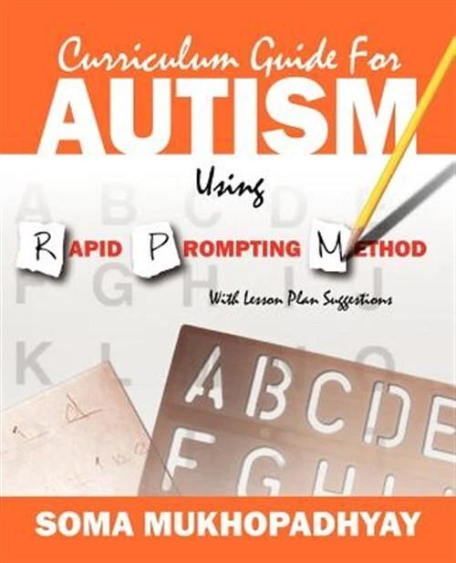 CURRICULUM GUIDE FOR Autism Using Rapid Prompting Method:With Lesson ...