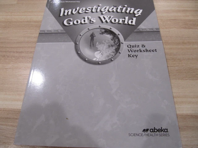 ABEKA SCIENCE 5 Investigating God's World Quiz & Worksheet Key *Addl ...