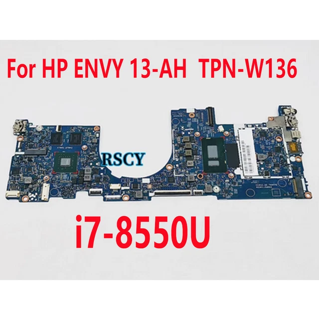 FOR HP ENVY 13-AH TPN-W136 Laptop Motherboard 17892-1N i7-8550U L19494 ...
