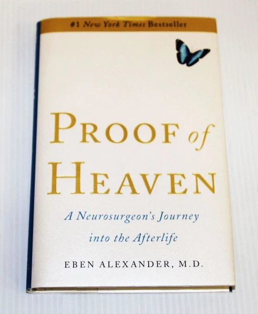 PROOF OF HEAVEN : A Neurosurgeon's Journey into the Afterlife by Eben ...