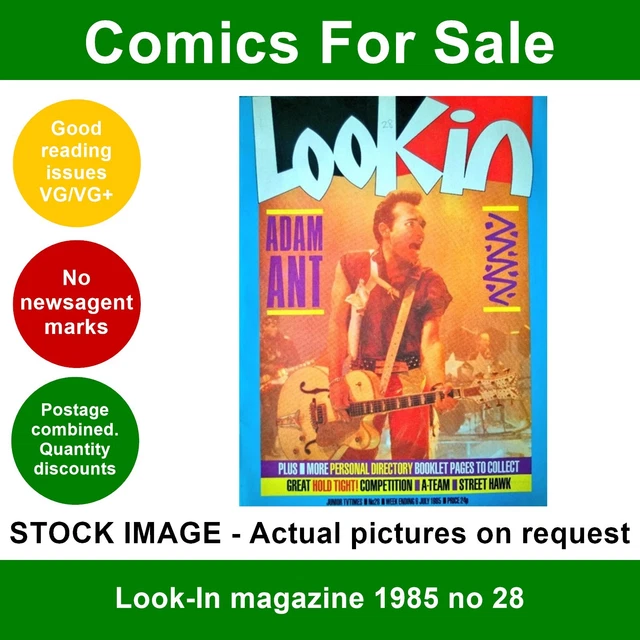 LOOK-IN MAGAZINE 1985 no 28 VG/VG+ 06 July 1985 - Adam Ant £10.01 ...