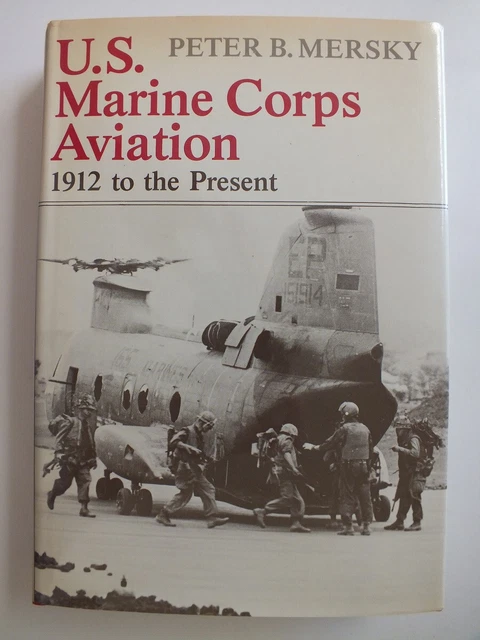 UNITED STATES MARINE Corps Aviation, 1912 to the Present *1983 Hardback ...
