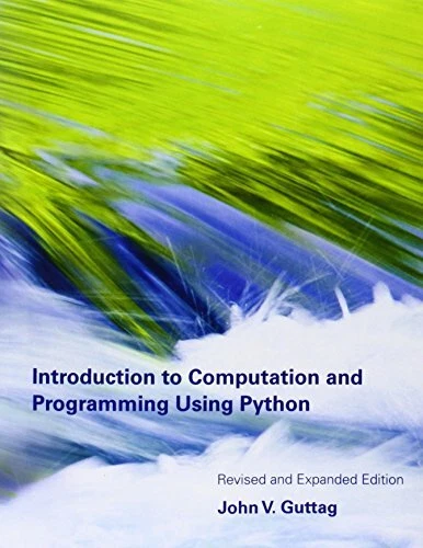 INTRODUCTION TO COMPUTATION and Programming Using Python by Guttag ...