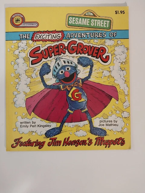 THE EXCITING ADVENTURES OF SUPER-GROVER By Emily Kingsley 1978 Sesame ...